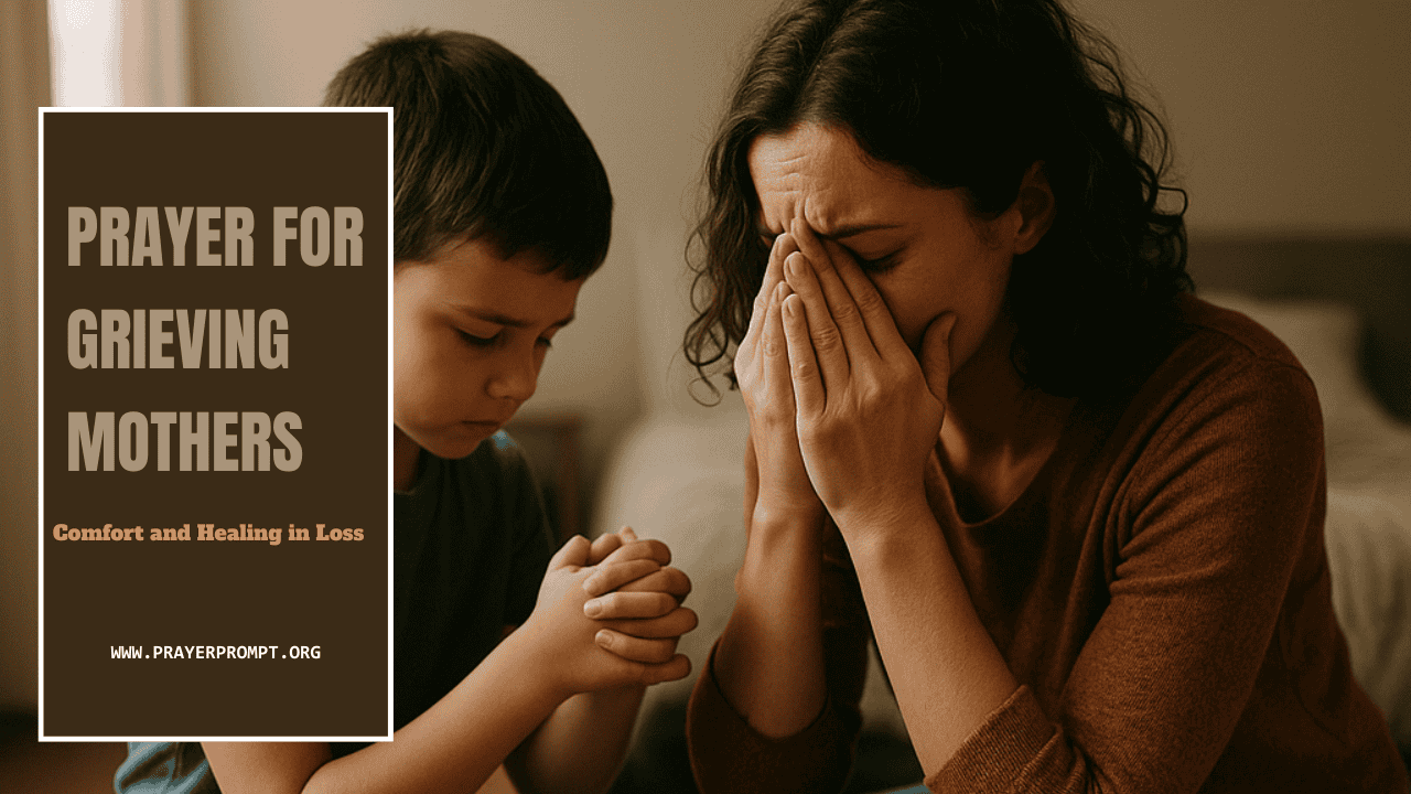 Prayer for Grieving Mothers